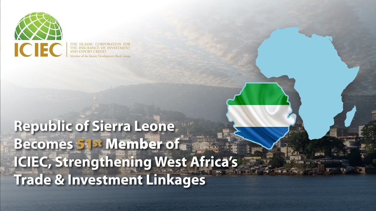 Sierra Leone joins ICIEC as 51st member | APAnews - African Press Agency